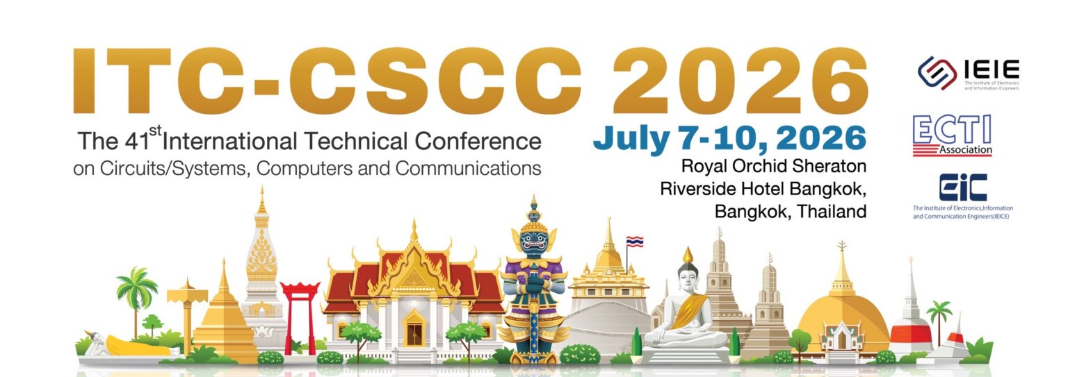 ITC-CSCC 2026 – The 41st International Technical Conference on Circuits/Systems, Computers and ...